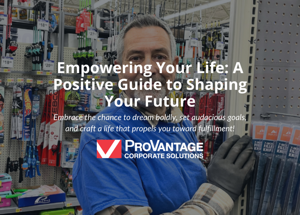Empowering Your Life: A Positive Guide to Shaping Your Future - ProVantage-corp
