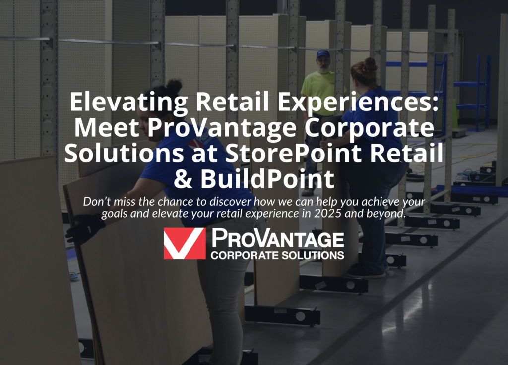 Elevating Retail Experiences: Meet ProVantage Corporate Solutions at ...